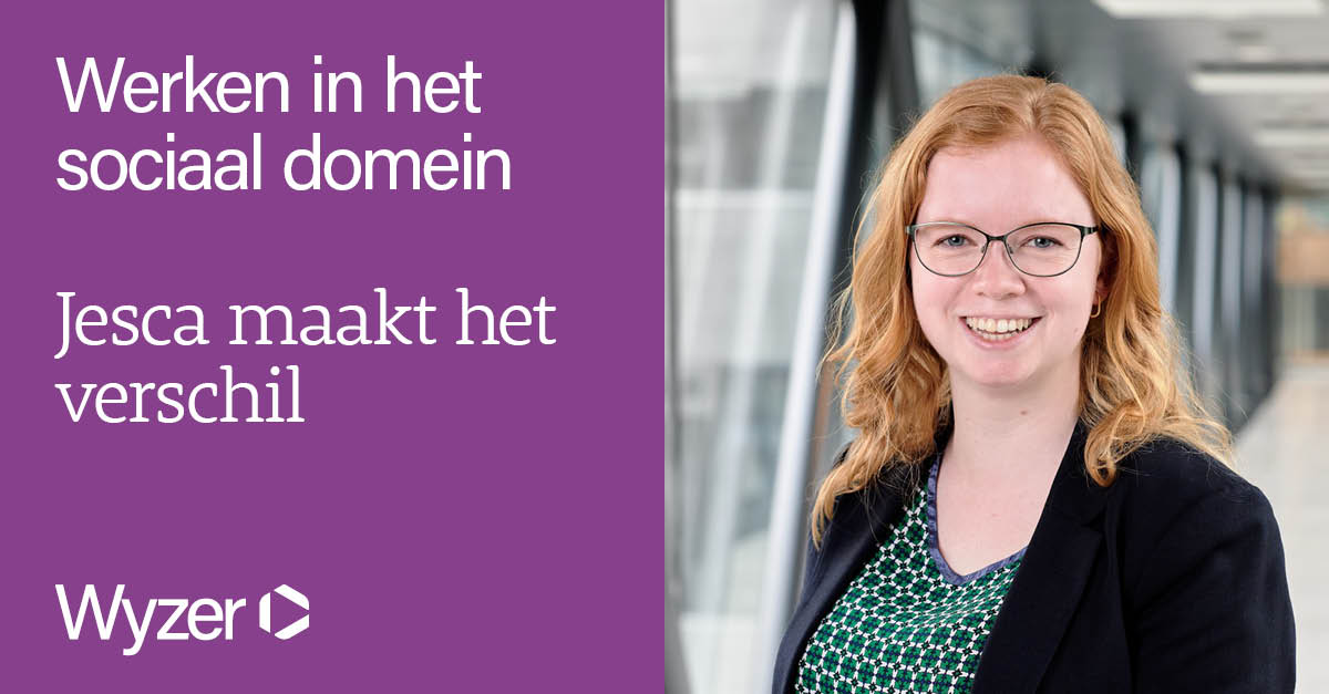 Jesca's Impact in het Sociaal Domein bij Wyzer